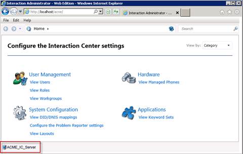 Interaction Administrator Web Installation and Configuration Guide - Create a separate ...